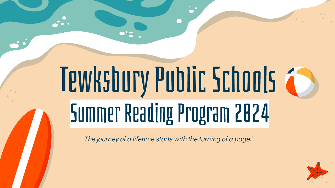 TPS Summer Reading Program 2024 - Tewksbury Public Schools